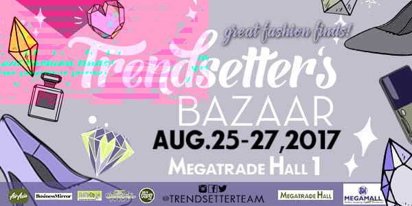 Trendsetter’s Bazaar: August 2017 Edition | ClickTheCity Events