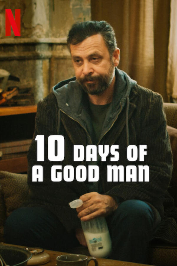 10 Days Of A Good Man 2023 ClickTheCity Movies 10 Days Of A Good Man 2023 ClickTheCity Movies