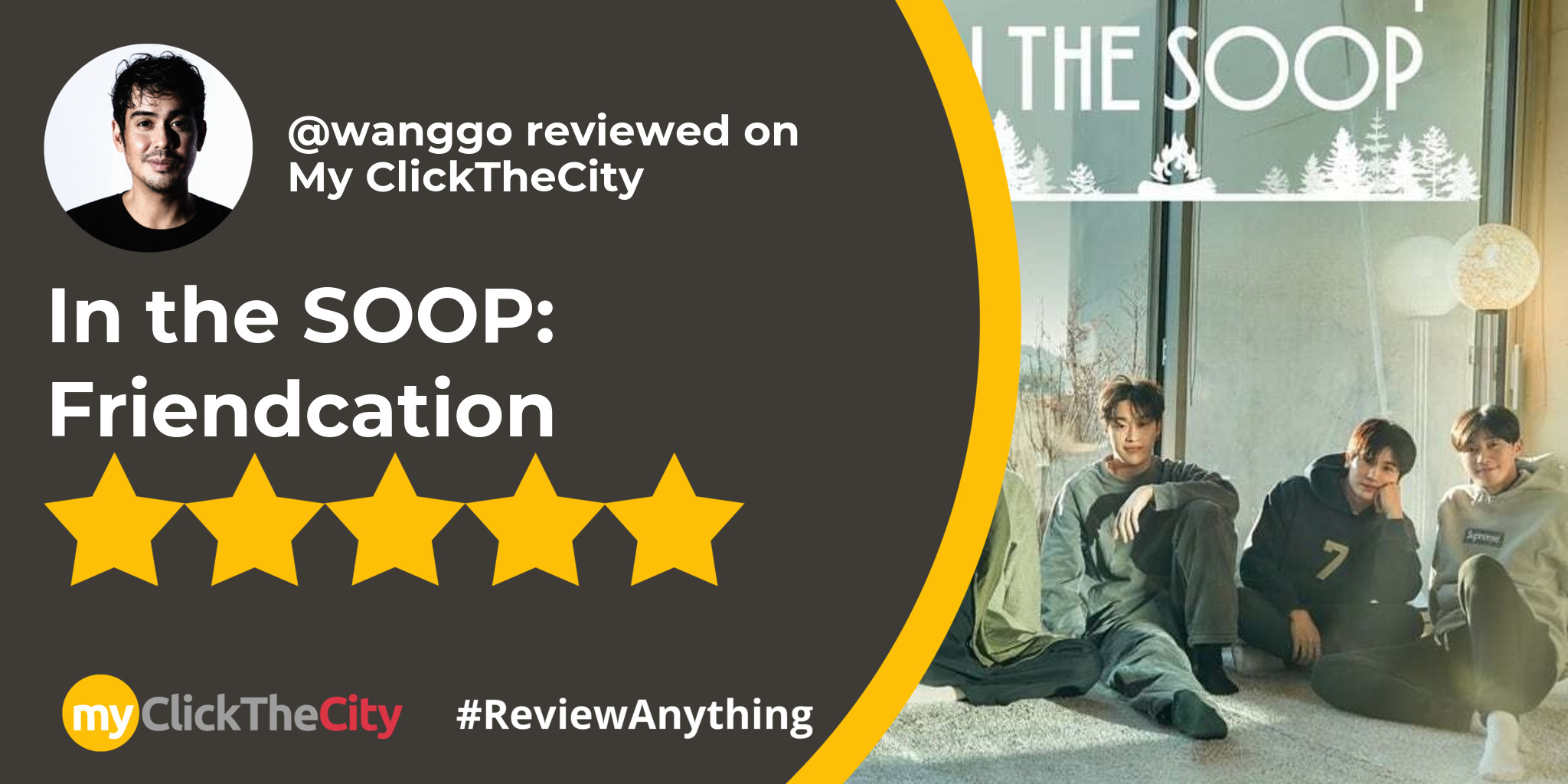 Wanggo Gallaga's review | In the SOOP: Friendcation | My ClickTheCity