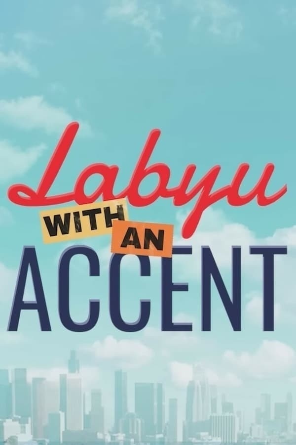 DANTE CRUZ's review | Labyu with an Accent (2022) | My ClickTheCity
