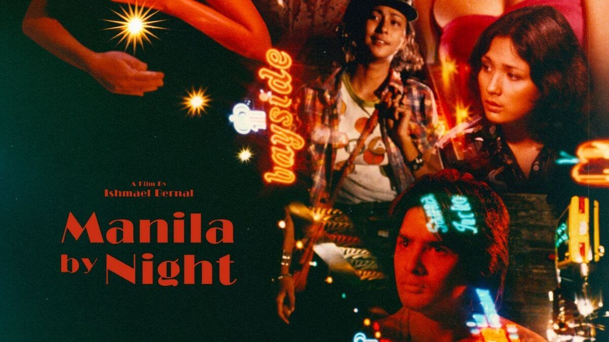 Brocka's 'Macho Dancer' & Bernal's 'Manila By Night' to Screen at the ...