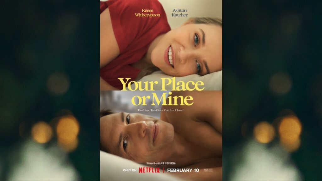WATCH: Your Place or Mine Trailer Starring Reese Witherspoon and Ashton Kutcher Now Available on ...